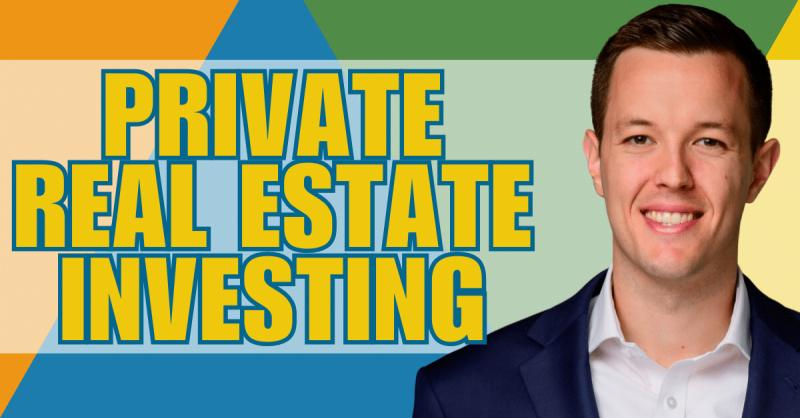 How To Invest In Private Real Estate With Steve Kelly - MLG Capital